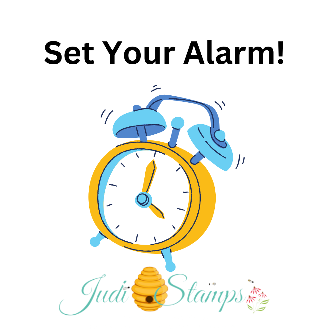 The Countdown Is Almost Over- Set your alarm now - Judi Stamps